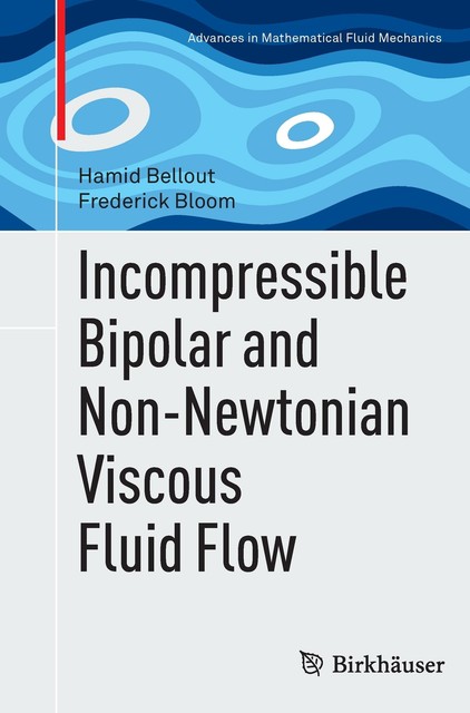 Incompressible Bipolar And Non-Newtonian Viscous Fluid Flow von ...
