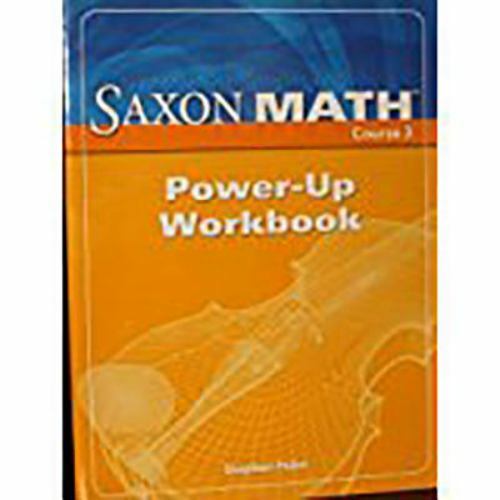 Saxon Math Course 3 Ser.: Saxon Math Course 3 : Power-Up Workbook by ...