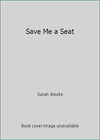 Save Me a Seat by Sarah Weeks | eBay