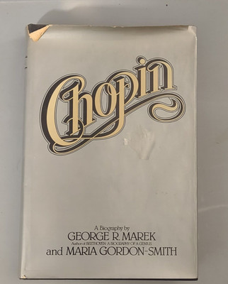 CHOPIN By George Richard Marek & Maria Gordon-smith - 122323 ...