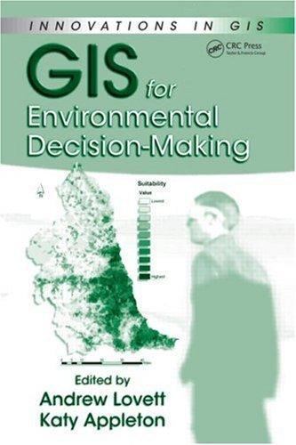Innovations in Gis Ser.: GIS for Environmental Decision-Making by Katy ...