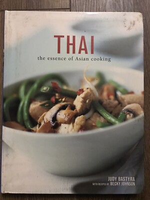 2005 THAI ESSENCE OF ASIAN COOKING Cookbook Cook Book Recipes Baking | eBay