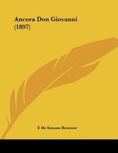 Ancora Don Giovanni by F. De Simone Brouwer (2009, Trade Paperback) for sale online | eBay