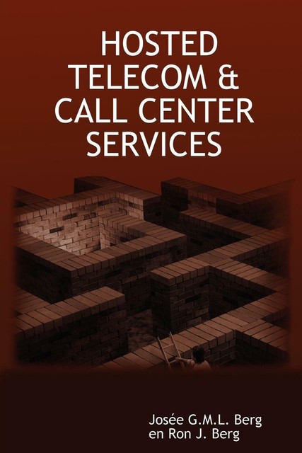 Hosted Telecom & Call Center Services von Jose G. M. L. Berg (2007, Taschenbuch) online kaufen ...