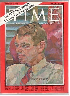 Robert Kennedy Time 1962 February 16, Magazine A Growing Role IN ...