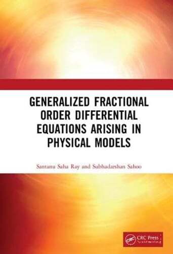 Generalized Fractional Order Differential Equations Arising in Physical ...
