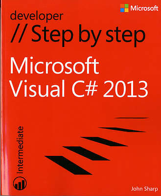 Step by Step Developer Ser.: Microsoft Visual C# 2013 Step by Step by John Sharp (2019, Trade ...