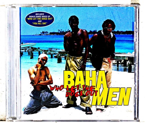 Baha Men - Who Let The Dogs Out (CD 2000) | eBay