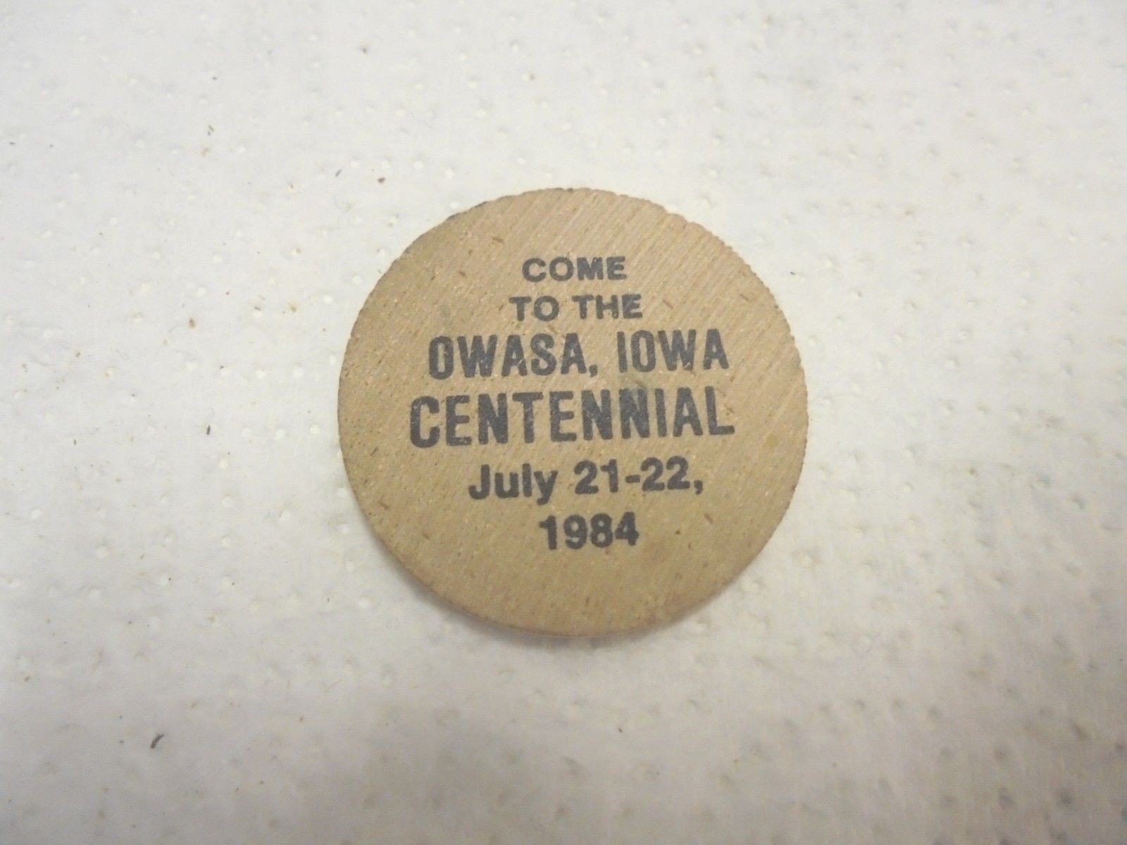 wooden nickle come to the centennial owasa iowa 1984 don't take wooden ...