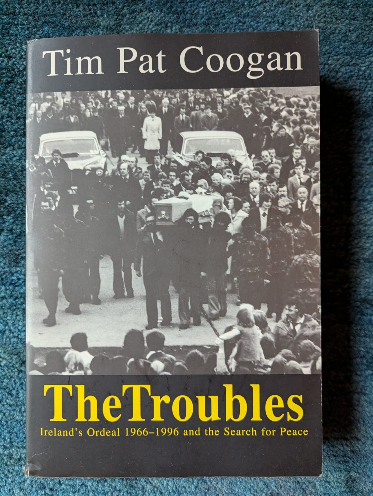 The Troubles: Ireland's Ordeal 1966-1996 and the Search for Peace by ...