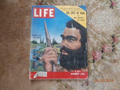 Life Magazine November 7, 1955 Europe's first true human the epic of ...