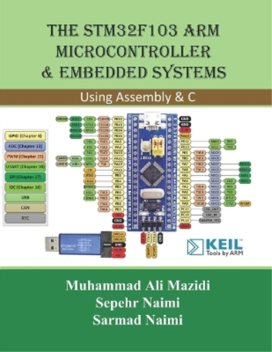 Naimi Sarmad Stm32F103 Arm Microcontroller Book NEW | eBay