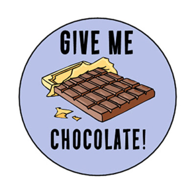 GIVE ME CHOCOLATE! pin button candy bar chocoholic cute | eBay