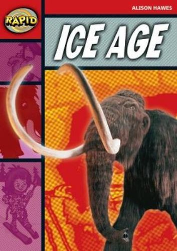 Alison Hawes Rapid Reading: Ice Age (Stage 2, Level 2B) (Poche) Rapid ...