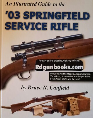 SPRINGFIELD 1903 RIFLES Canfield Holiday Sales gun book Antique Gun ...