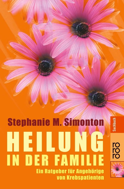 Heilung in der Familie von Stephanie Matthews Simonton (2001 ...