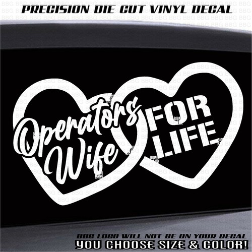 Proud OPERATOR'S WIFE Vinyl Decal Sticker Spoiled Happy Life Heavy ...