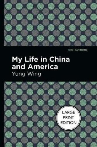Yung Wing My Life In China And America (Poche) | eBay