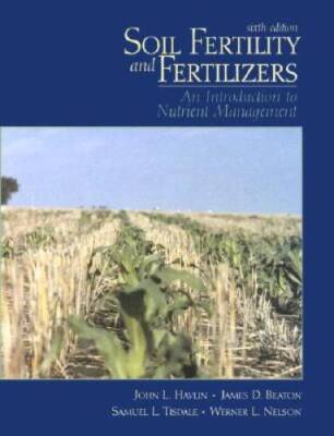 Soil Fertility and Fertilizers: An Introduction to Nutrient Management ...