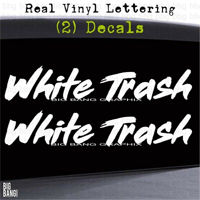 2 White Trash Vinyl Decal Sticker Lettering Die Cut Car Truck Window ...
