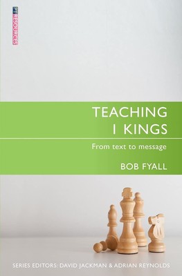 LIbri UK/US Fyall, Bob - Teaching 1 Kings : From Text To Message | eBay