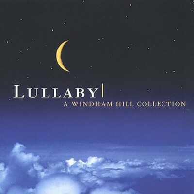 Various Artists - Lullaby: A Windham Hill Collection [New CD ...