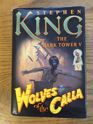 The Dark Tower Ser.: Wolves of the Calla by Stephen King First Edition ...