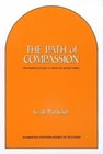 The Path of Compassion: Time-Honored Principles of Spiritual & Ethical ...