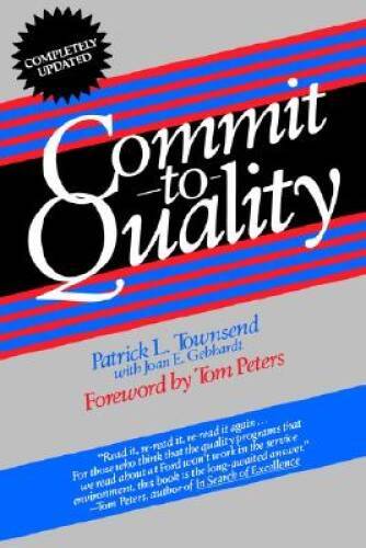 Commit to Quality - Paperback By Townsend, Patrick L - ACCEPTABLE ...