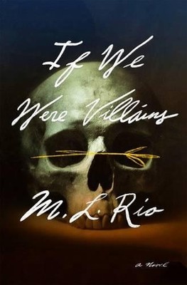 M. L. Rio If We Were Villains (Copertina rigida) | eBay