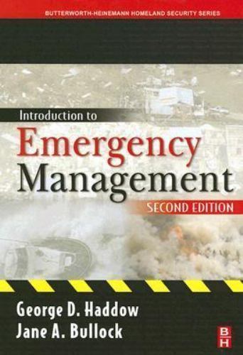 Introduction to Emergency Management by Jane Bullock; George Haddow ...
