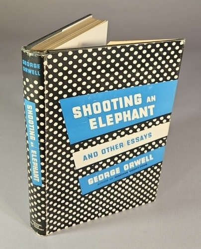 Shooting an Elephant: And Other Essays by George Orwell, HC w/ DJ, 1950 ...