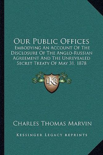 Our Public Offices : Embodying an Account of the Disclosure of the ...