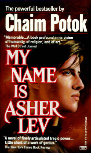 My Name Is Asher Lev - Mass Market Paperback By Potok, Chaim - GOOD ...
