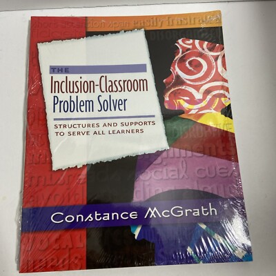 The Inclusion-Classroom Problem Solver: Structures and Supports to ...