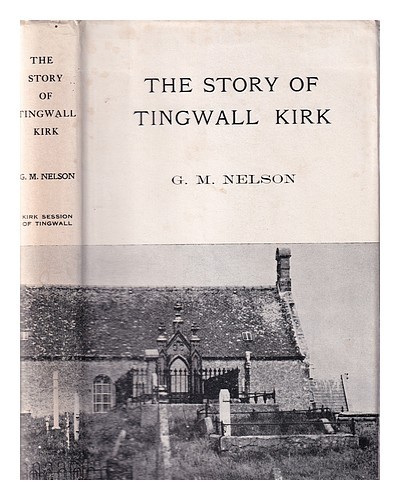 NELSON, G M The story of Tingwall Kirk 1965 Hardcover | eBay Australia