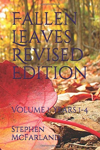 FALLEN LEAVES REVISED EDITION: VOLUME 1: YEARS 1-4 By Stephen Mcfarland **NEW** 9781973568452 | eBay