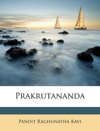 Prakrutanand by Pandit Raghunatha Kavi (2011, Trade Paperback) for sale ...
