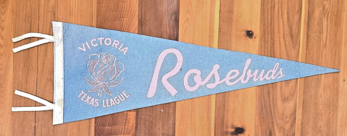 1950s Victoria TX Rosebuds Texas League Baseball Pennant - 1959 ...