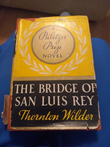 The Bridge of San Luis Rey THORNTON WILDER 1927 Very Good | eBay