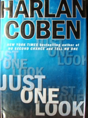 JUST ONE LOOK By Harlan Coben - Hardcover *Excellent Condition ...