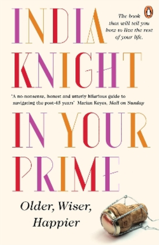 India Knight In Your Prime (Poche) 9780241967836 | eBay