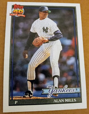 1991 Topps Alan Mills Baseball Card #651. NEW YORK YANKEES | eBay