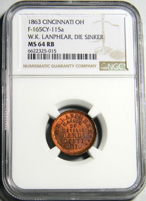 Cincinnati OH 1863 William K. Lanphear Civil War Token NGC MS 64 RB R-9 ...