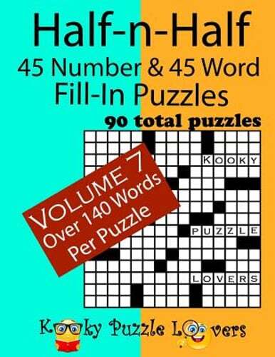 Half-n-Half Fill-In Puzzles, 45 number & 45 Word Fill-In Puzzles ...