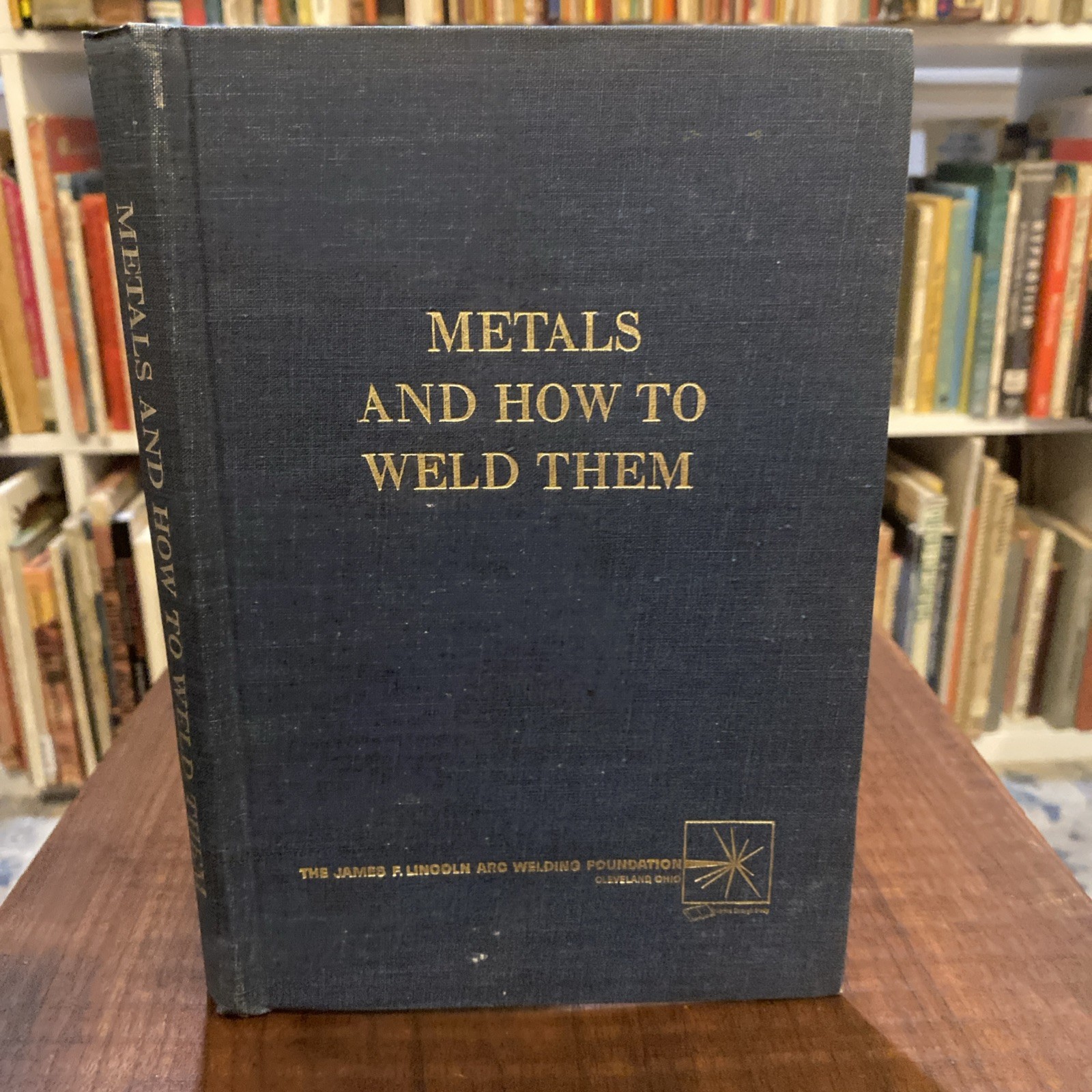 Metals And How To Weld Them 1978 Vintage Hardcover Book Arc Welding ...