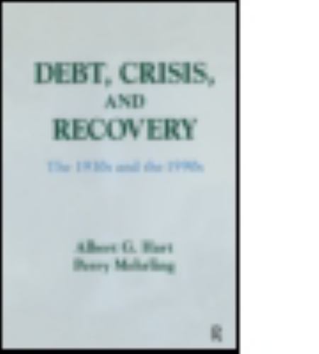 Debt, Crisis and Recovery: the 1930's and The 1990's : The 1930's and ...