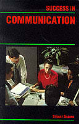 Success in Communication by Stuart Sillars (Paperback, 1988) for sale ...