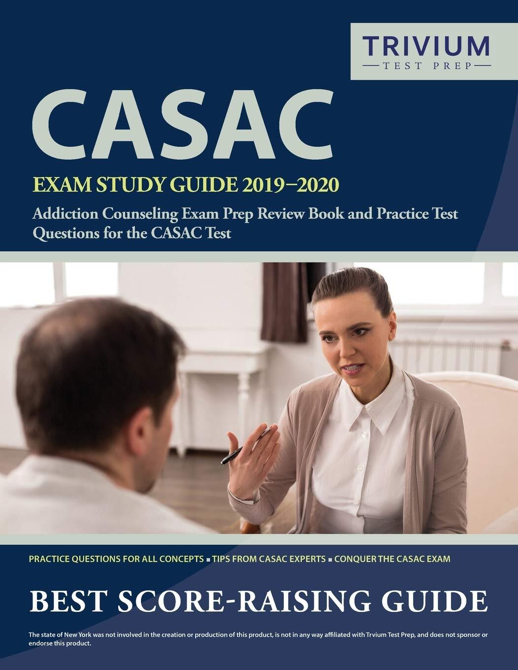CASAC Exam Study Guide 2019-2020: Addiction Counseling Exam Prep Review ...