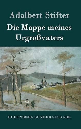 Die Mappe meines Urgrovaters by Adalbert Stifter (German) Hardcover ...